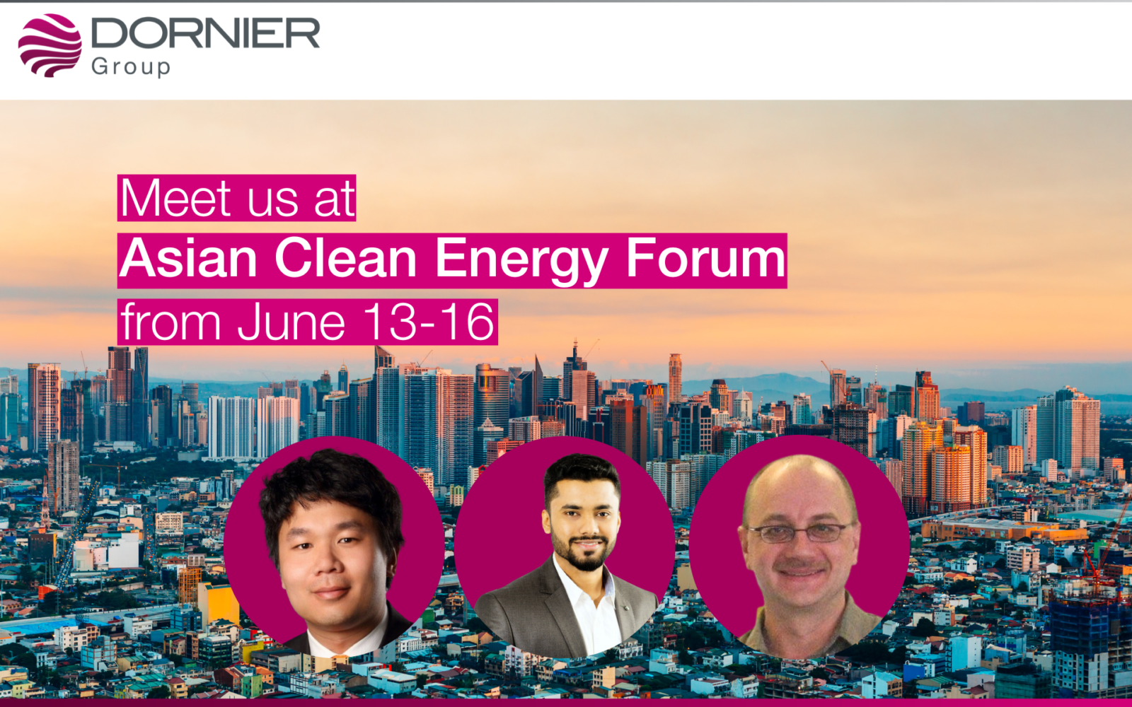 Meet us at Asian Clean Energy Forum from June 13-16 - Dornier Group